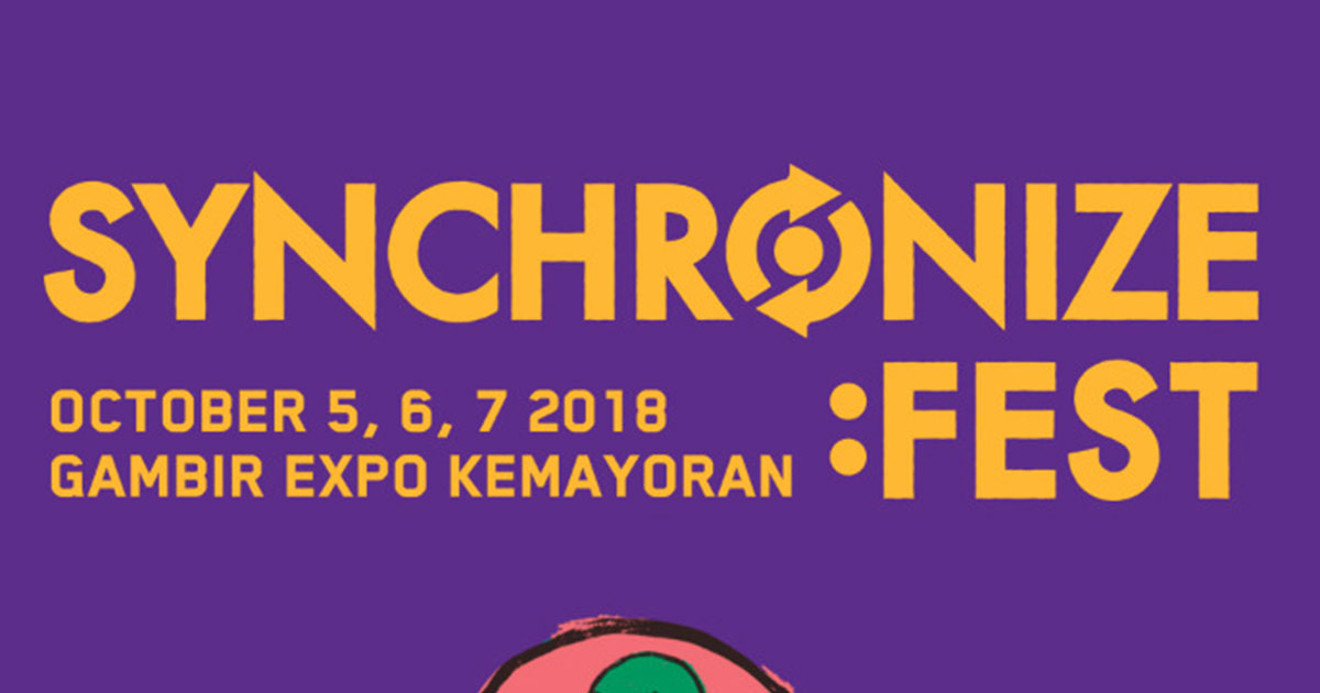 Synchronize Fest 2018 Umumkan Line-Up Fase Ke-2 - Creative Disc